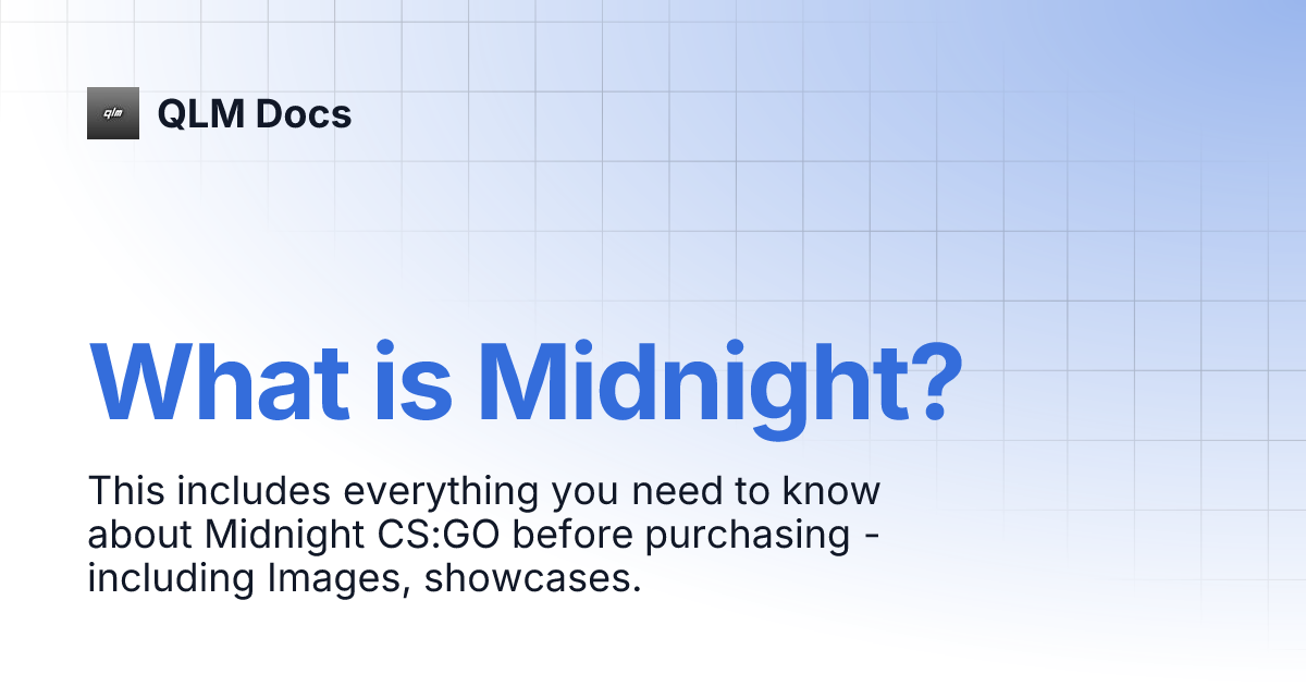 What is Midnight? | QLM Docs