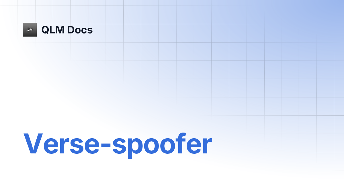 Verse-spoofer | QLM Docs